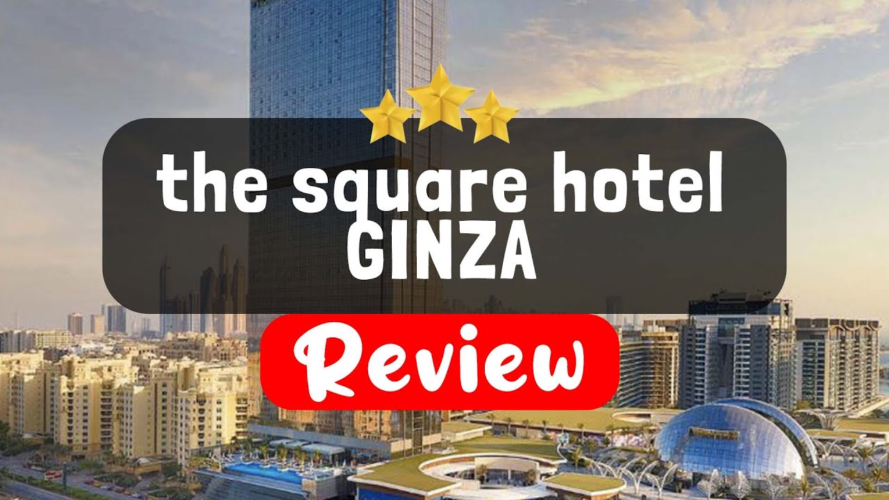 the square hotel GINZA Tokyo Review - Is This Hotel Worth It? - YouTube