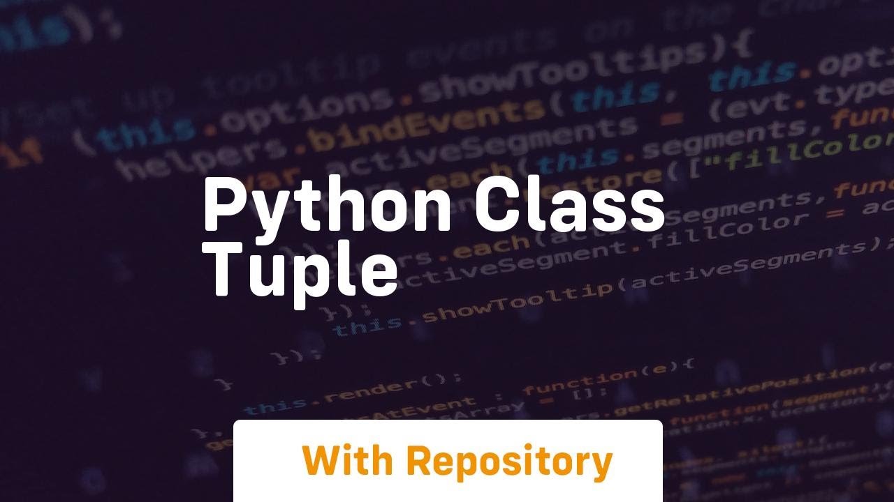 Python Class Tuple Youtube 7436