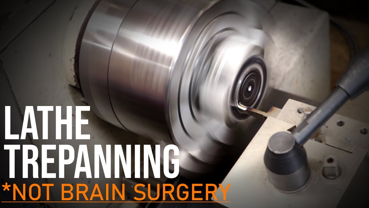 Lathe Trepanning - 99.9% Not Brain Surgery - YouTube