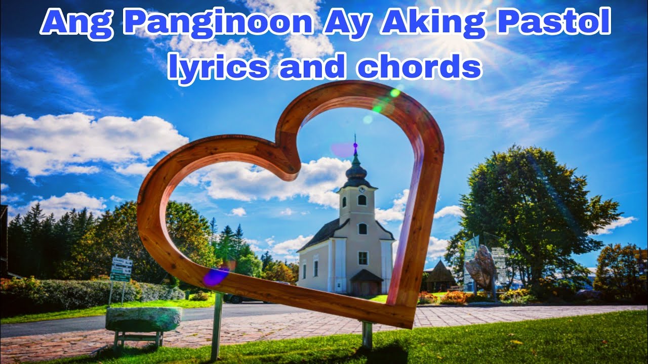 Salmo 23 Ang Panginoon Ay Aking Pastol lyrics and chords @buhayayganyan ...