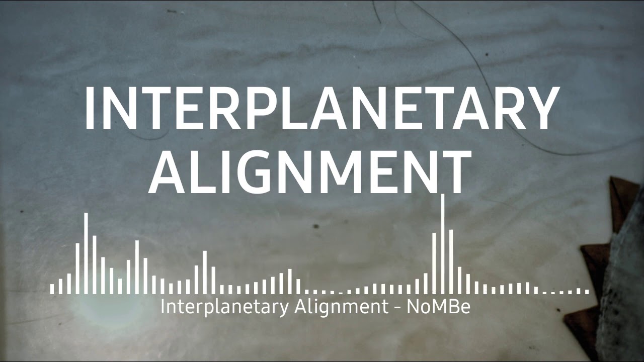 Backsound Tenang, Interplanetary Alignment - NoMBe - YouTube