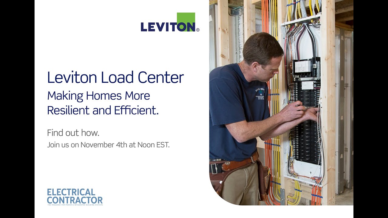 Leviton Load Center is Making Homes More Resilient and Efficient - YouTube