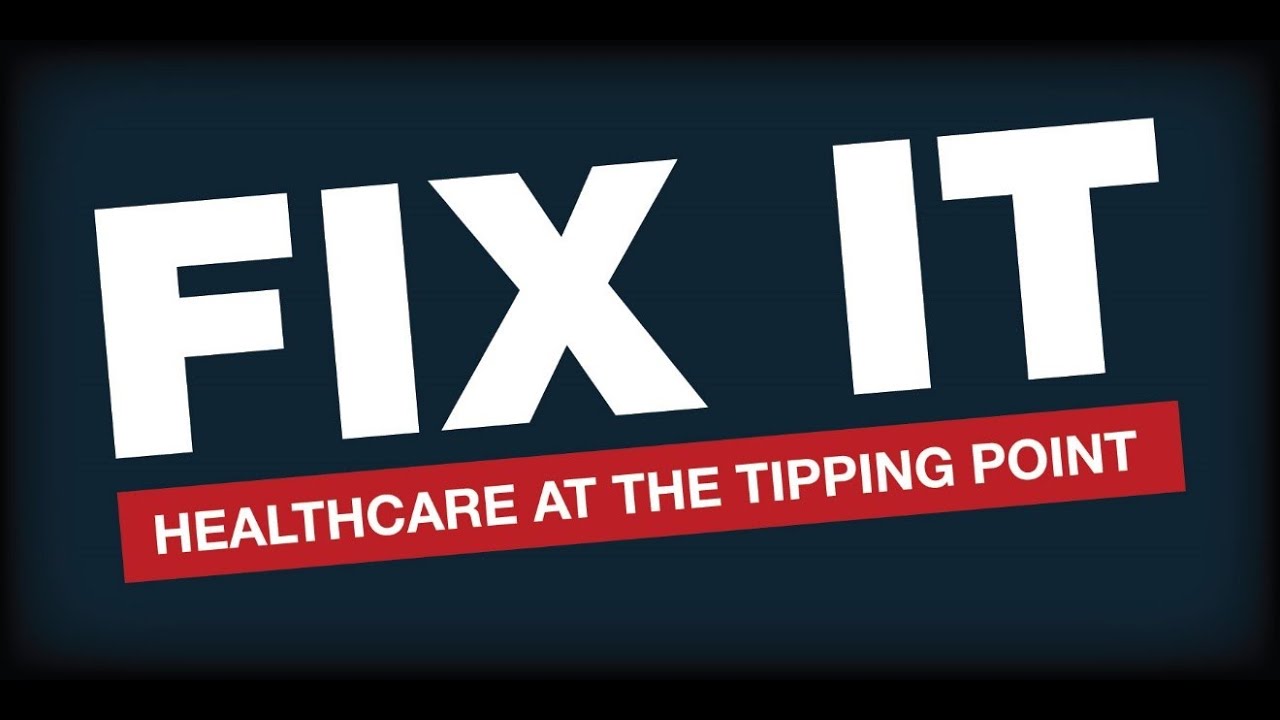 Fix It: Healthcare at the Tipping Point | FEATURE FILM - YouTube