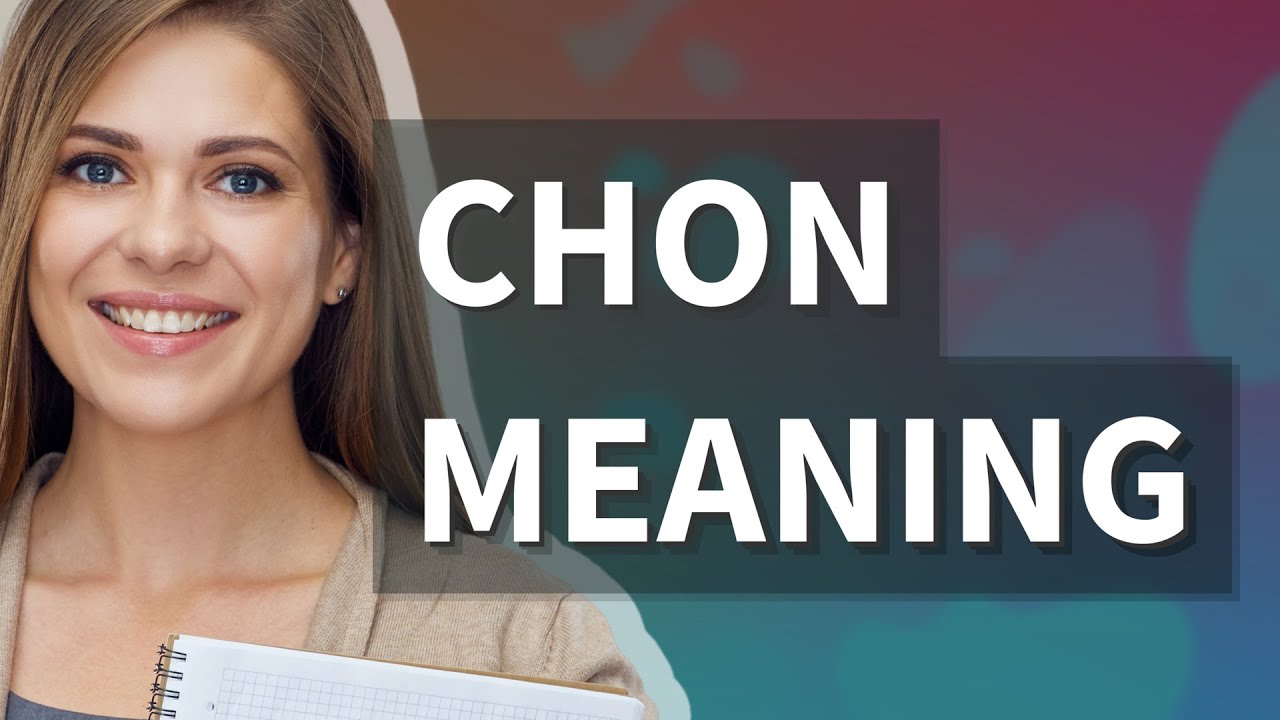 Chon | meaning of Chon - YouTube
