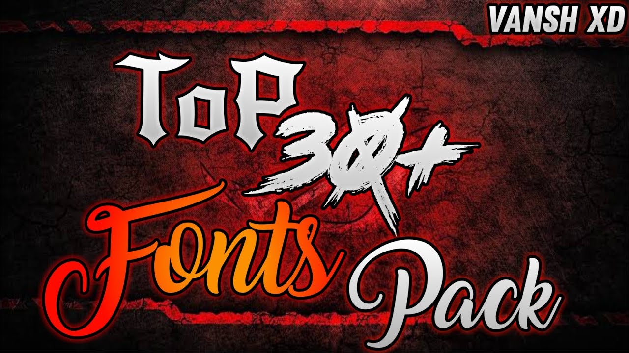 Top 30+ Fonts For Thumbnail & Logo's Editing || GFX DESIGNING || Vansh ...
