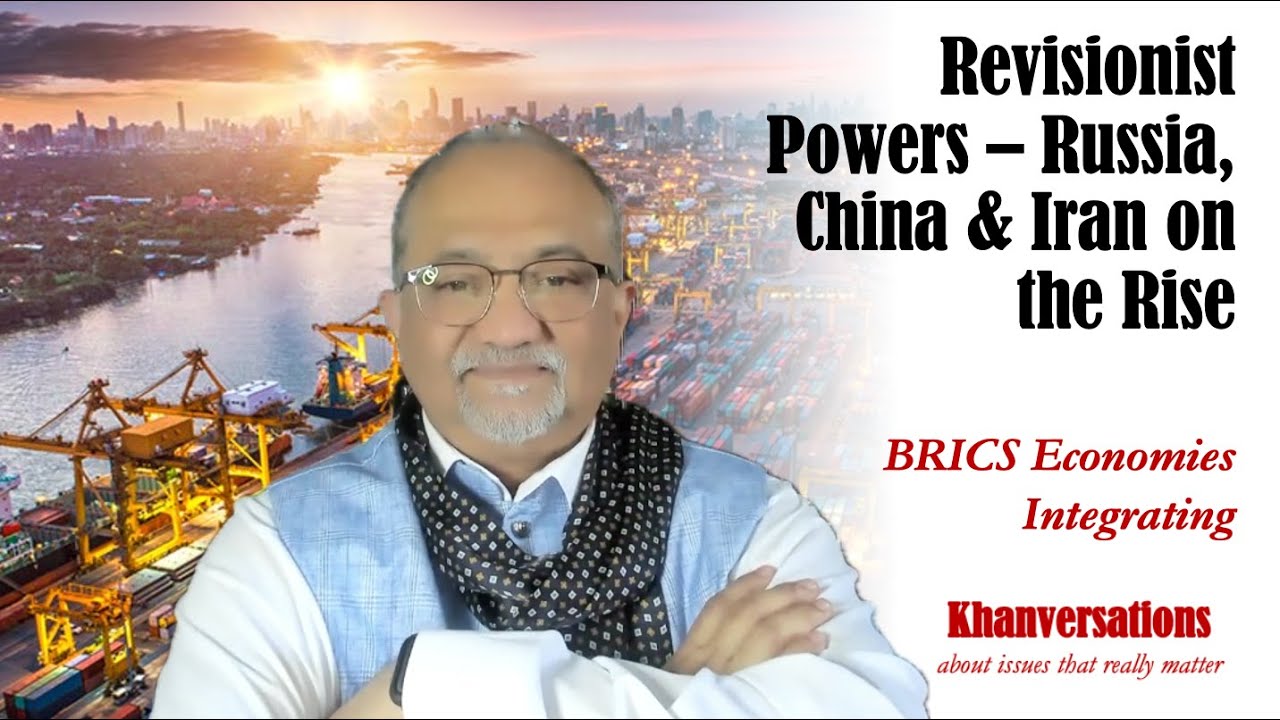 Revisionist Powers – Russia, China & Iran on the Rise BRICS Economies ...