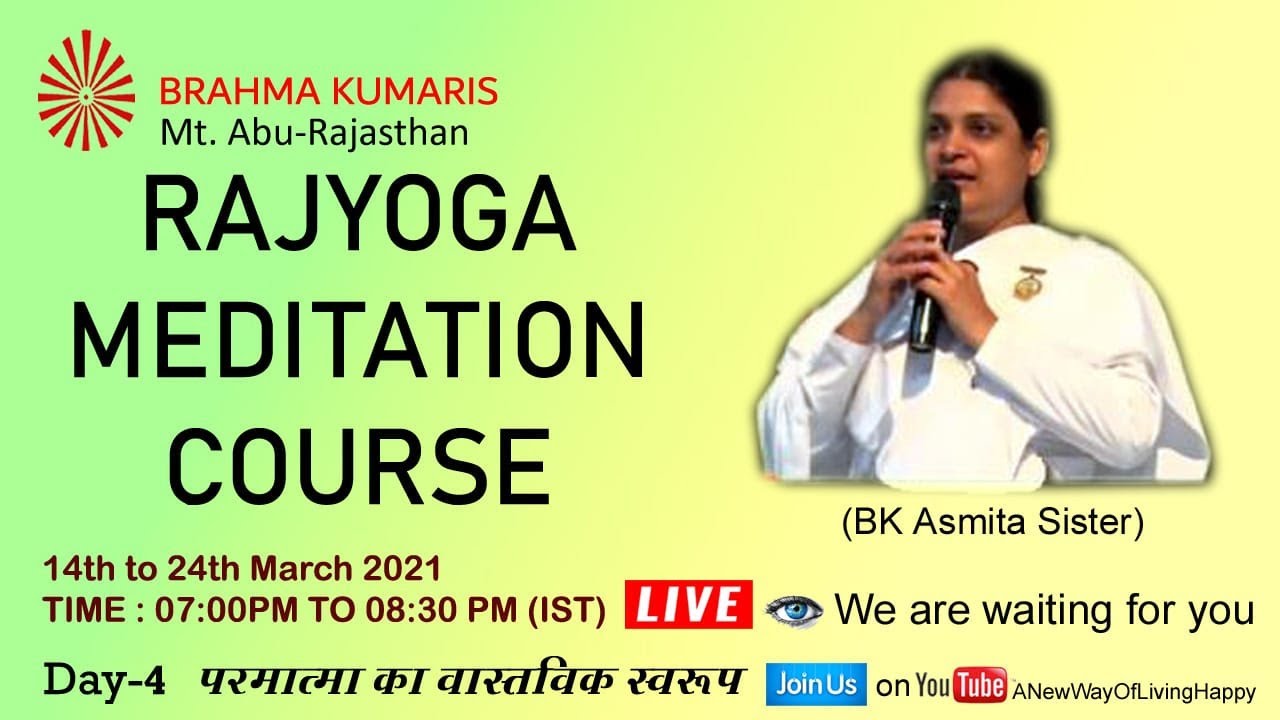 Rajyoga Meditation Course | BK Asmita Sis. | Day-4 (Knowledge of GOD) - YouTube