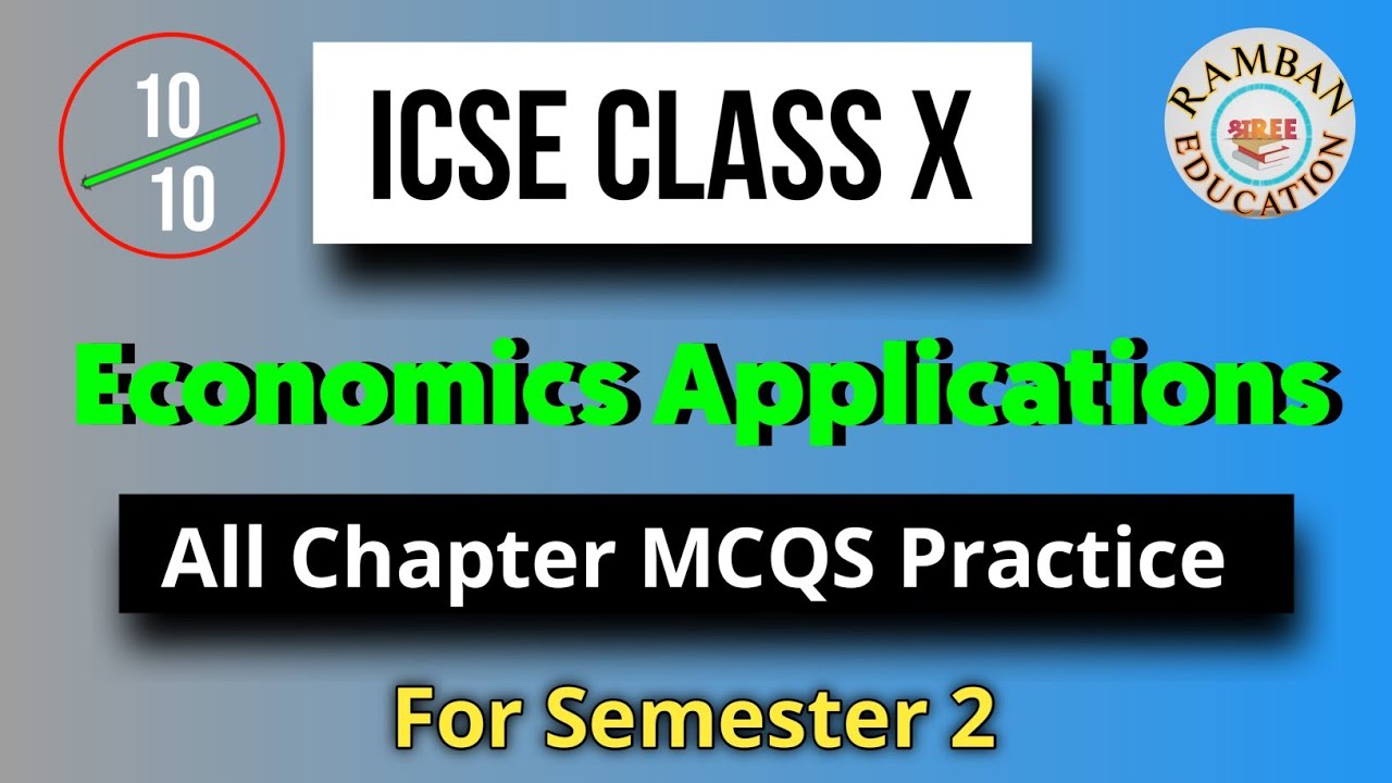 Economics Applications ICSE Class 10 - 4 || ICSE Semester 2 Important ...
