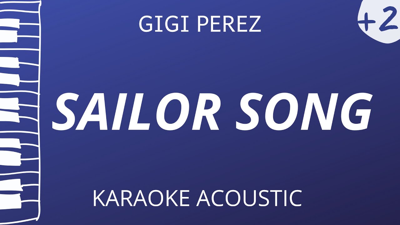 Sailor Song - Gigi Perez (Acoustic Karaoke) Higher Key - YouTube