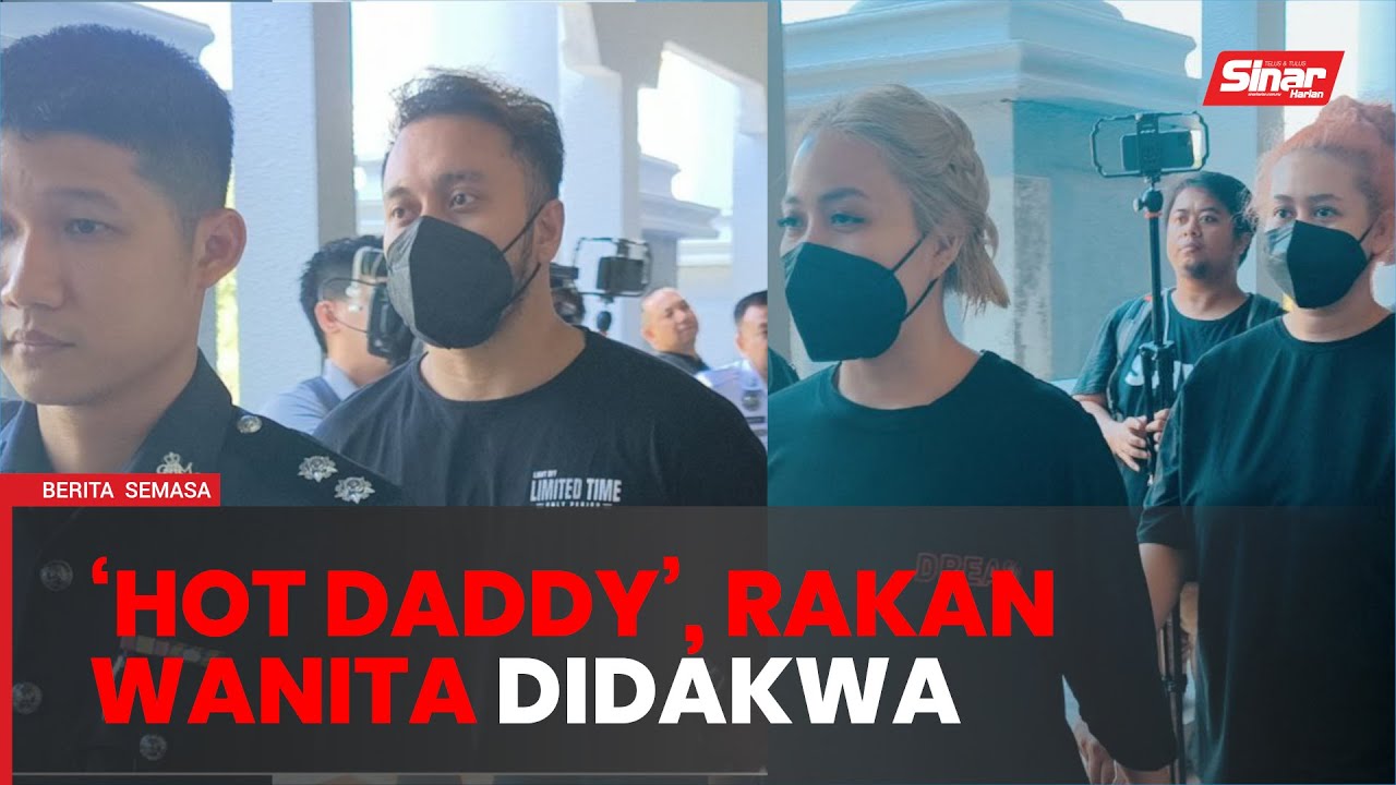 'Hot Daddy', dua rakan wanita didakwa iklan khidmat persundalan - YouTube