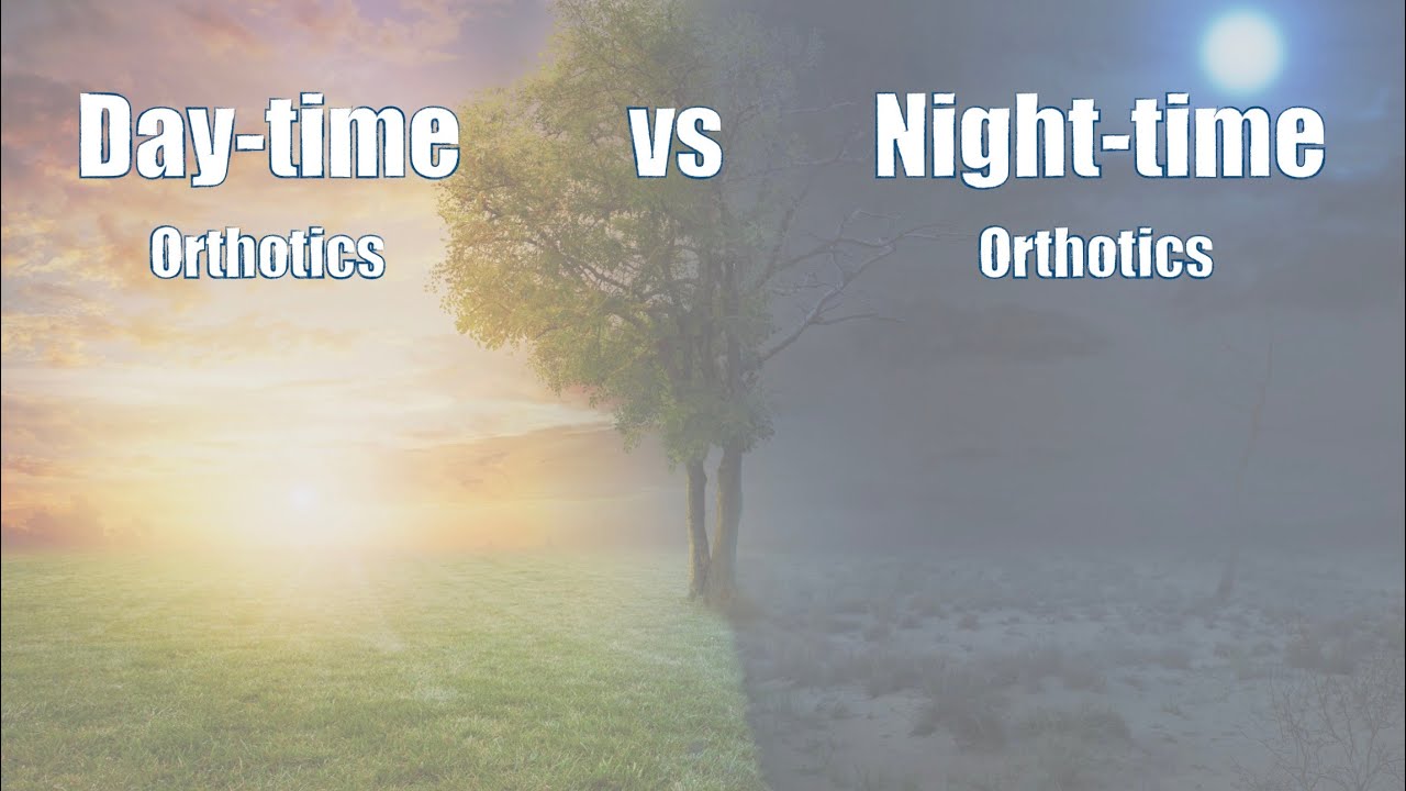 Question 10: Daytime versus Night time Orthotics - YouTube