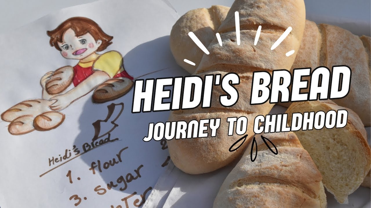 Heidi's bread: Journey to childhood. Simple recipe with only 3 main ...