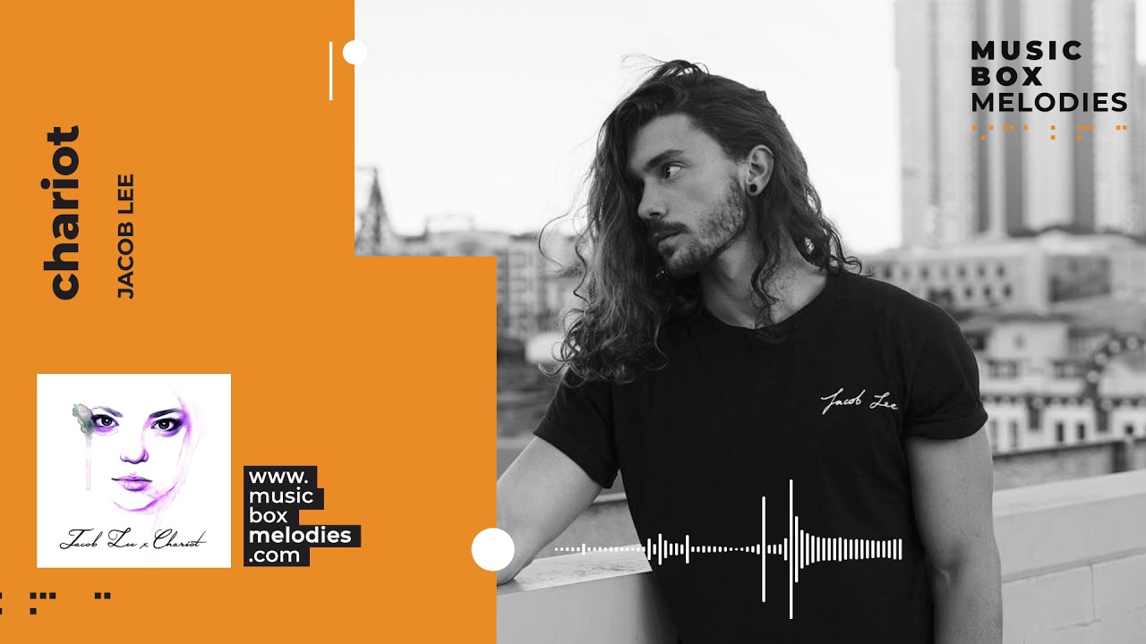 [Music box melodies] - Chariot by Jacob Lee - YouTube