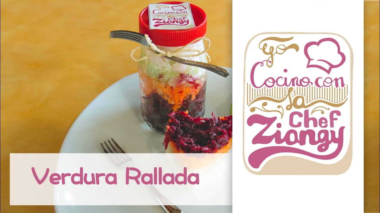 Verdura Rallada | Yo cocino con la chef Ziangy - YouTube