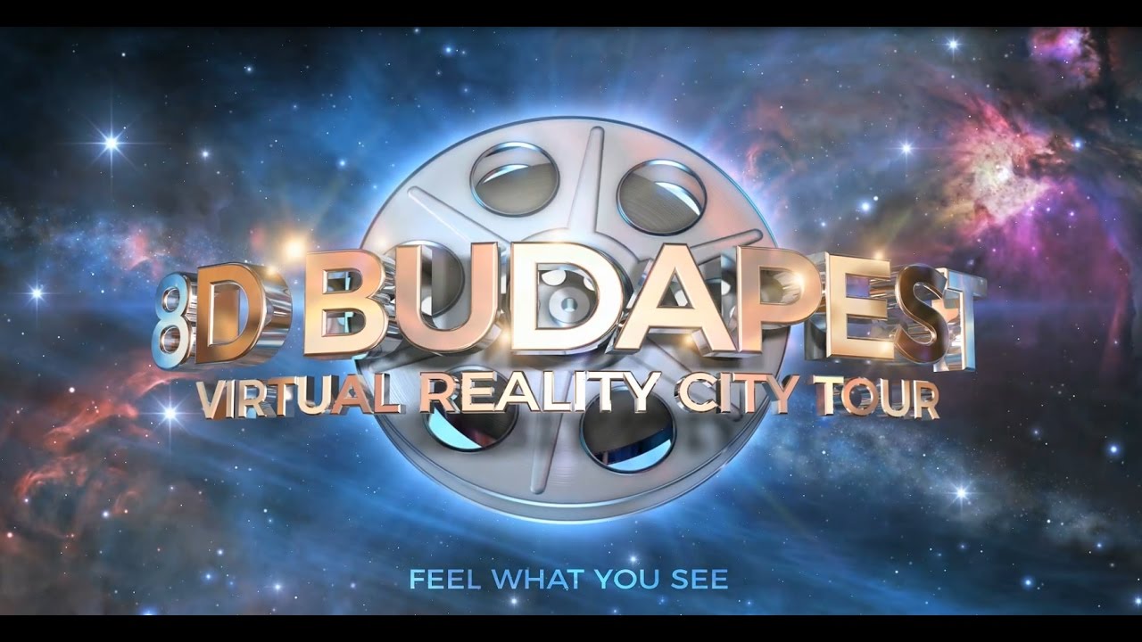8D cinema Virtual Reality Budapest city tour 2 - YouTube