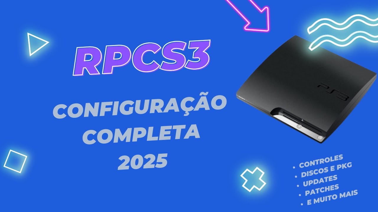 COMO BAIXAR E CONFIGURAR O RPCS3 - ATUALIZADO 2025 - YouTube
