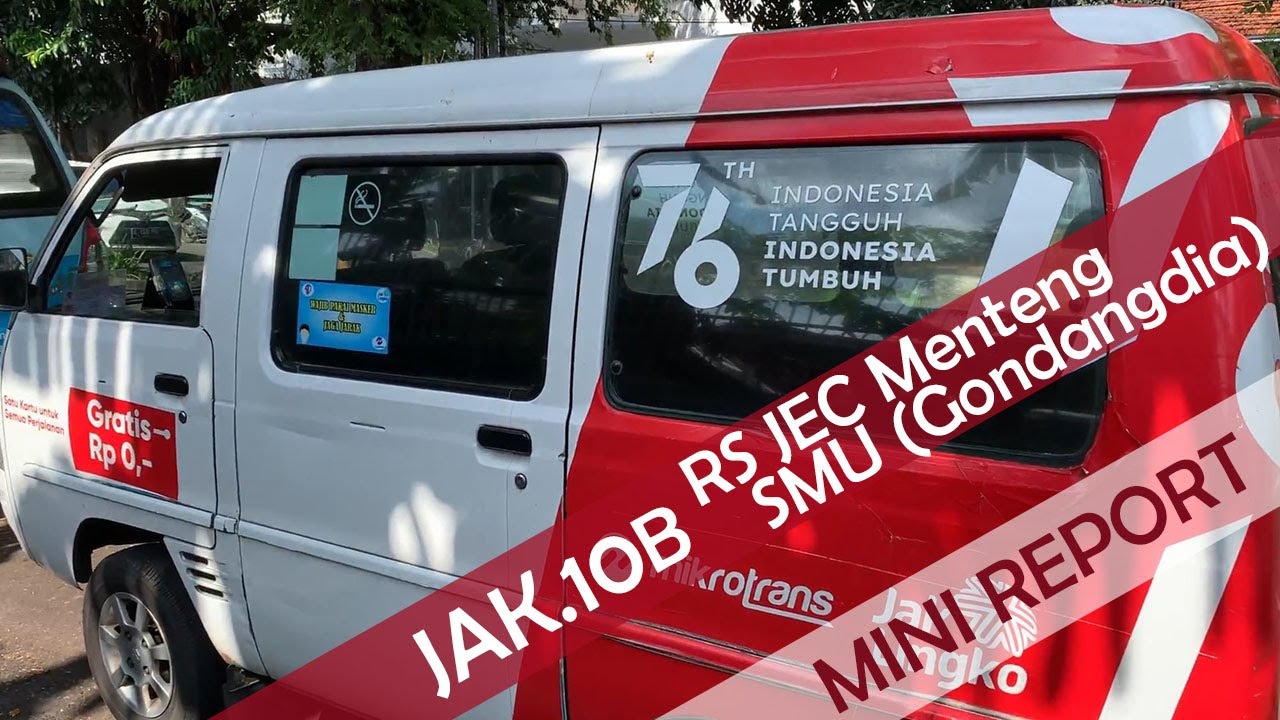 FREE RIDE TO GONDANGDIA STATION? | Mikrotrans JakLingko | JAK.10B RS ...