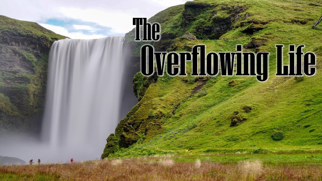 The Overflowing Life 1 - Sunday Morning Worship - GRACE Emmanuel Church ...