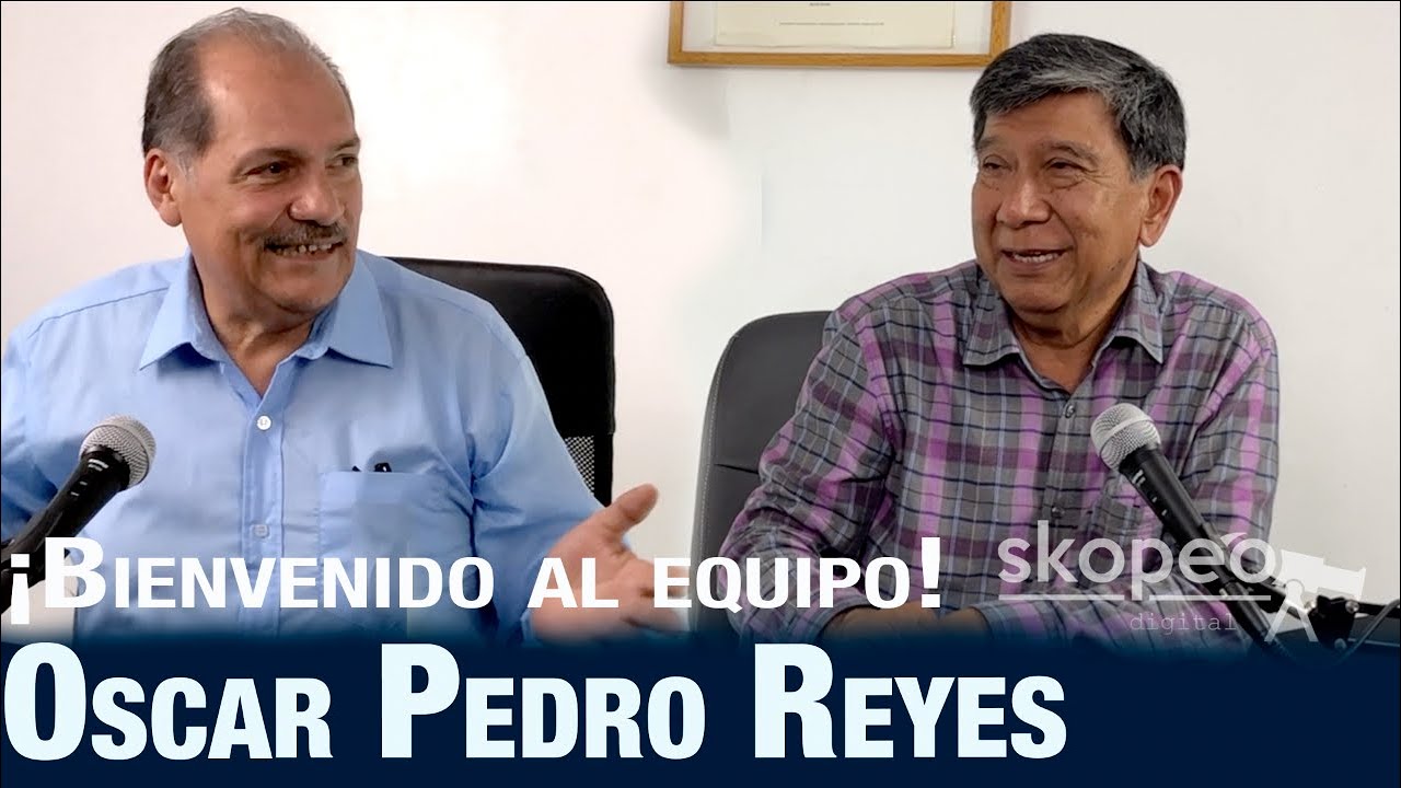 Oscar Pedro Reyes Castelán - Entrevista, Skopéo Digital - YouTube