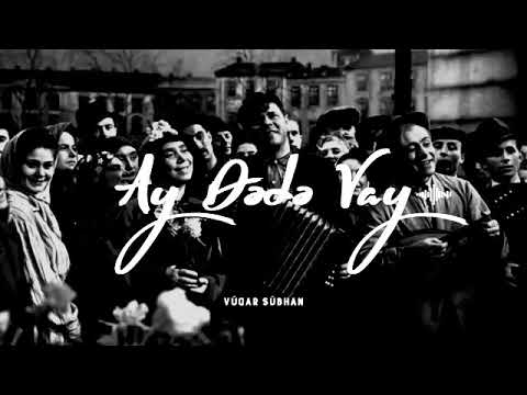 Ay dədə vay( 2019 )yeni