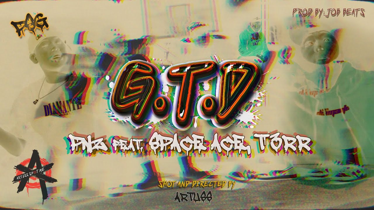 PNZ - G.T.D feat. Space Ace & T3RR (Official Music Video) - YouTube