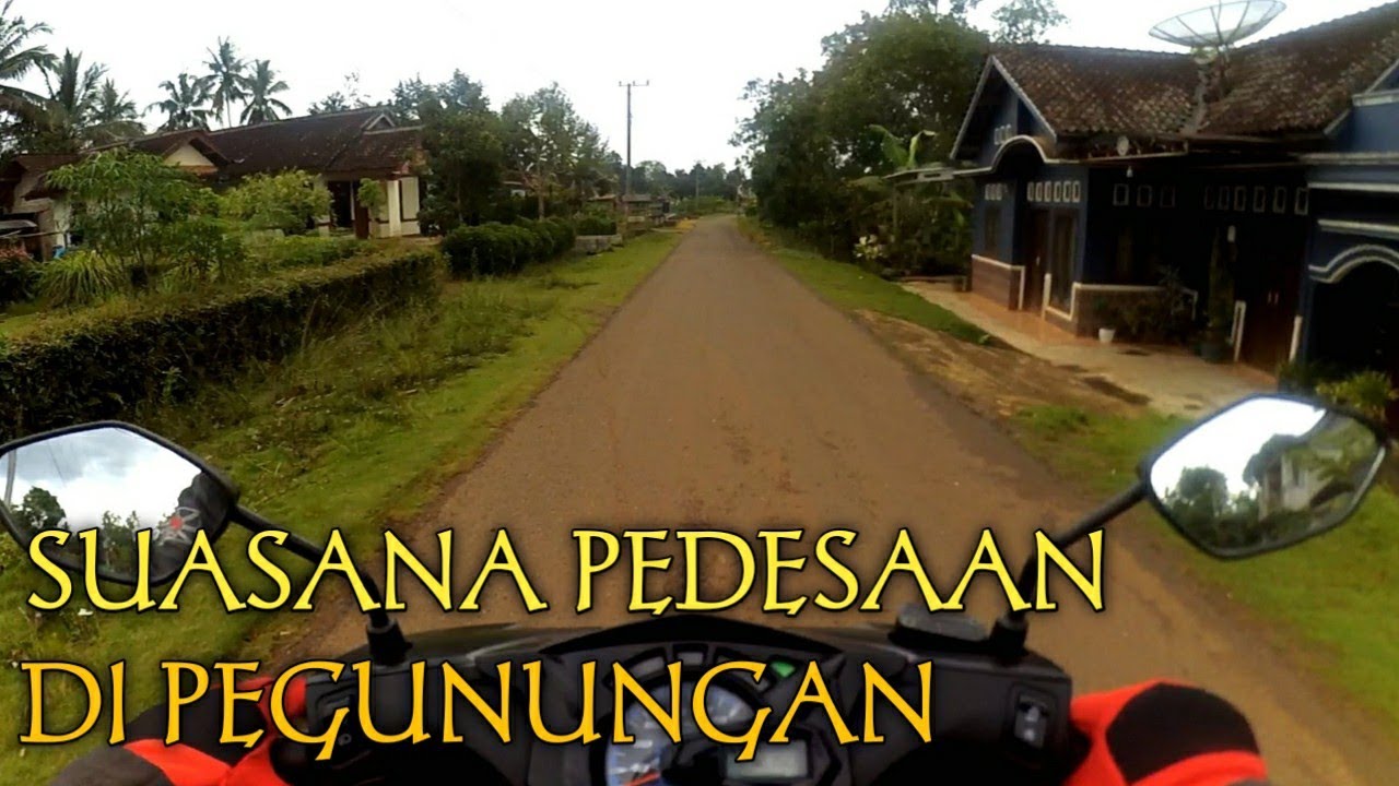 ASYIK NYA PERJALANAN NAIK TURUN GUNUNG || INDAH NYA SUASANA PEDESAAN DI ...
