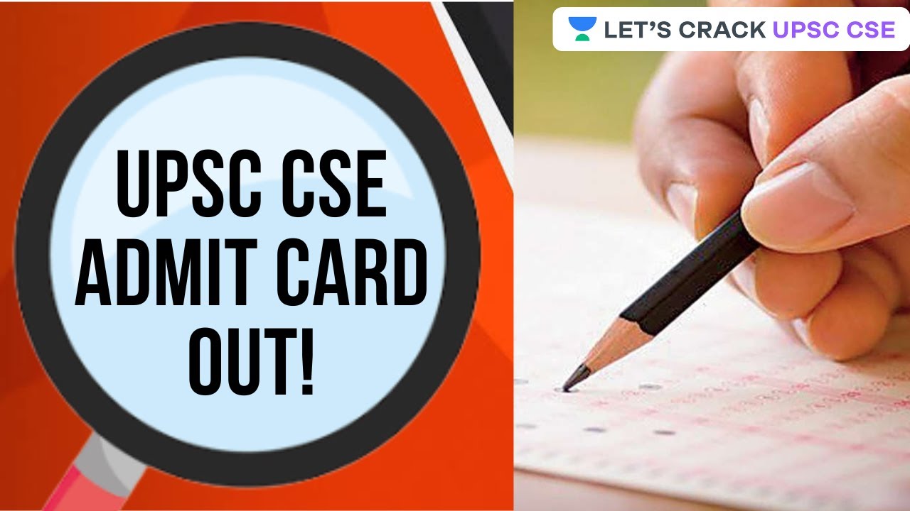 UPSC CSE 2022 Admit Card Out! | Watch the steps to download UPSC CSE ...