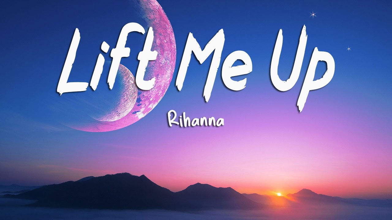 Rihanna - Lift Me Up (Lyrics) - YouTube