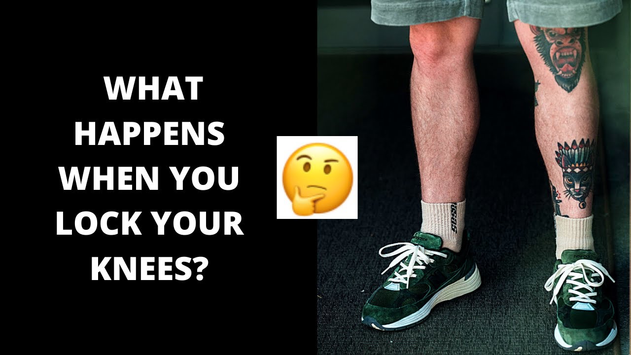 Do You LOCK YOUR KNEES Here s 5 THINGS YOU SHOULD KNOW About This Habit YouTube do-you-lock-your-knees-here-s-5-things-you-should-know-about-this-habit-youtube