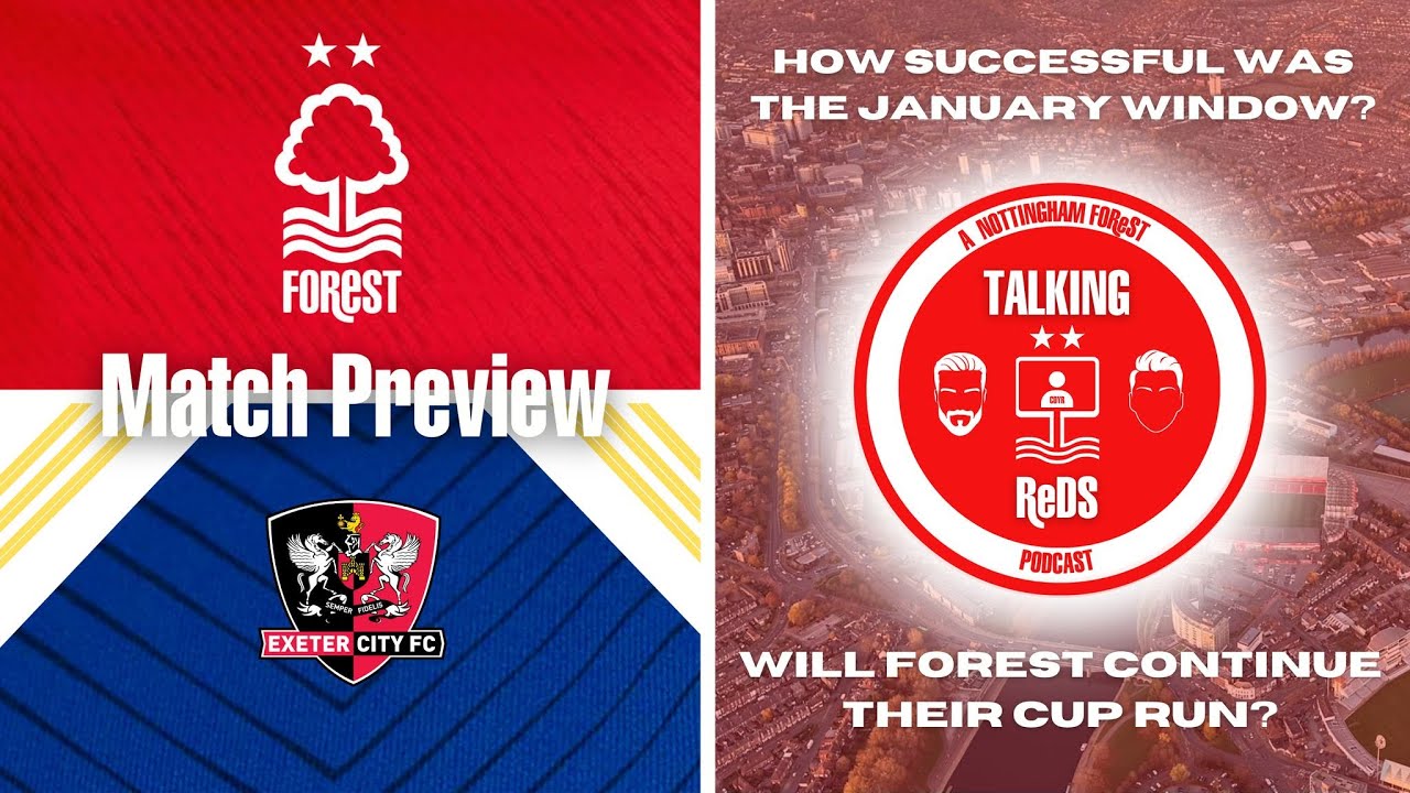 FA Cup Round 4: Exeter City V Nottingham Forest Match Preview - YouTube