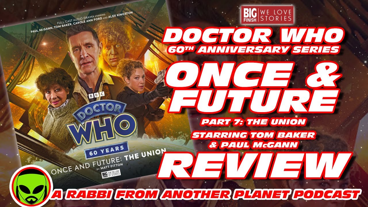 Big Finish Doctor Who - Once and Future 7: The Union Starring Paul ...