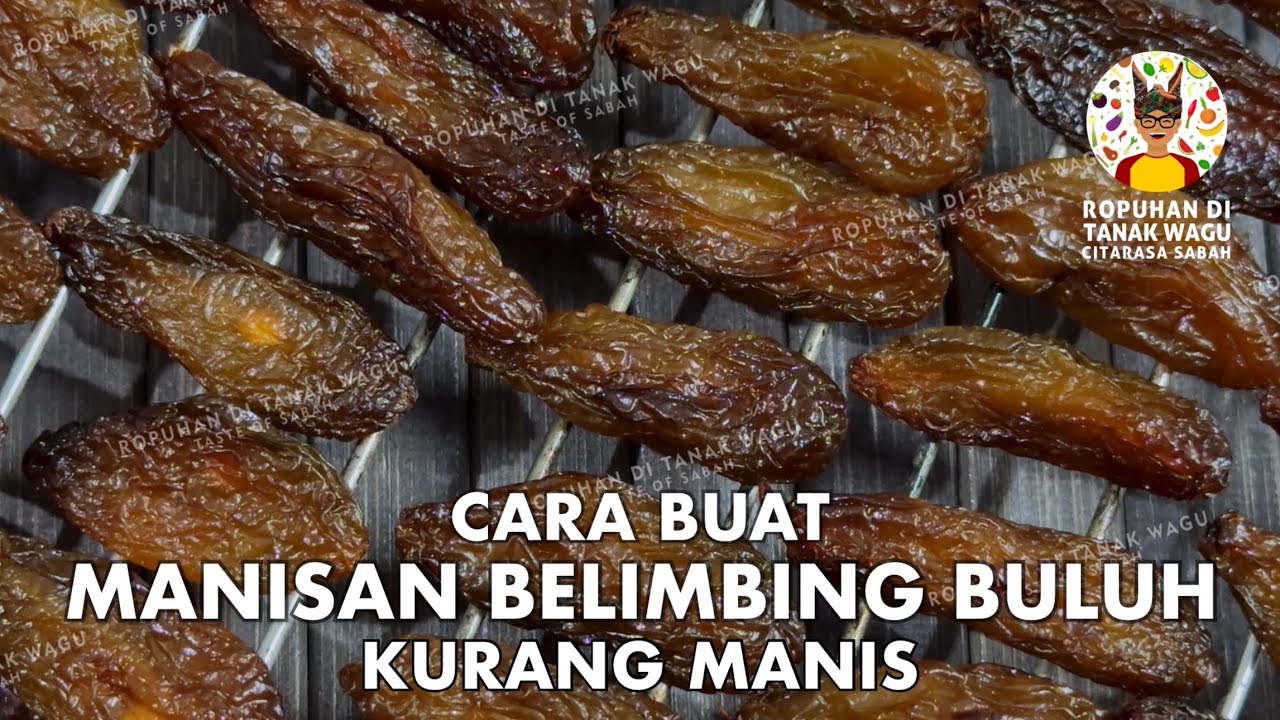 Cara buat manisan belimbing buluh kurang manis - YouTube