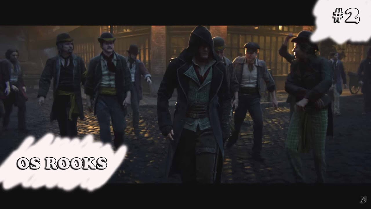 ASSASSIN'S CREED - SYNDICATE : Os ROOKS #2 !! - YouTube