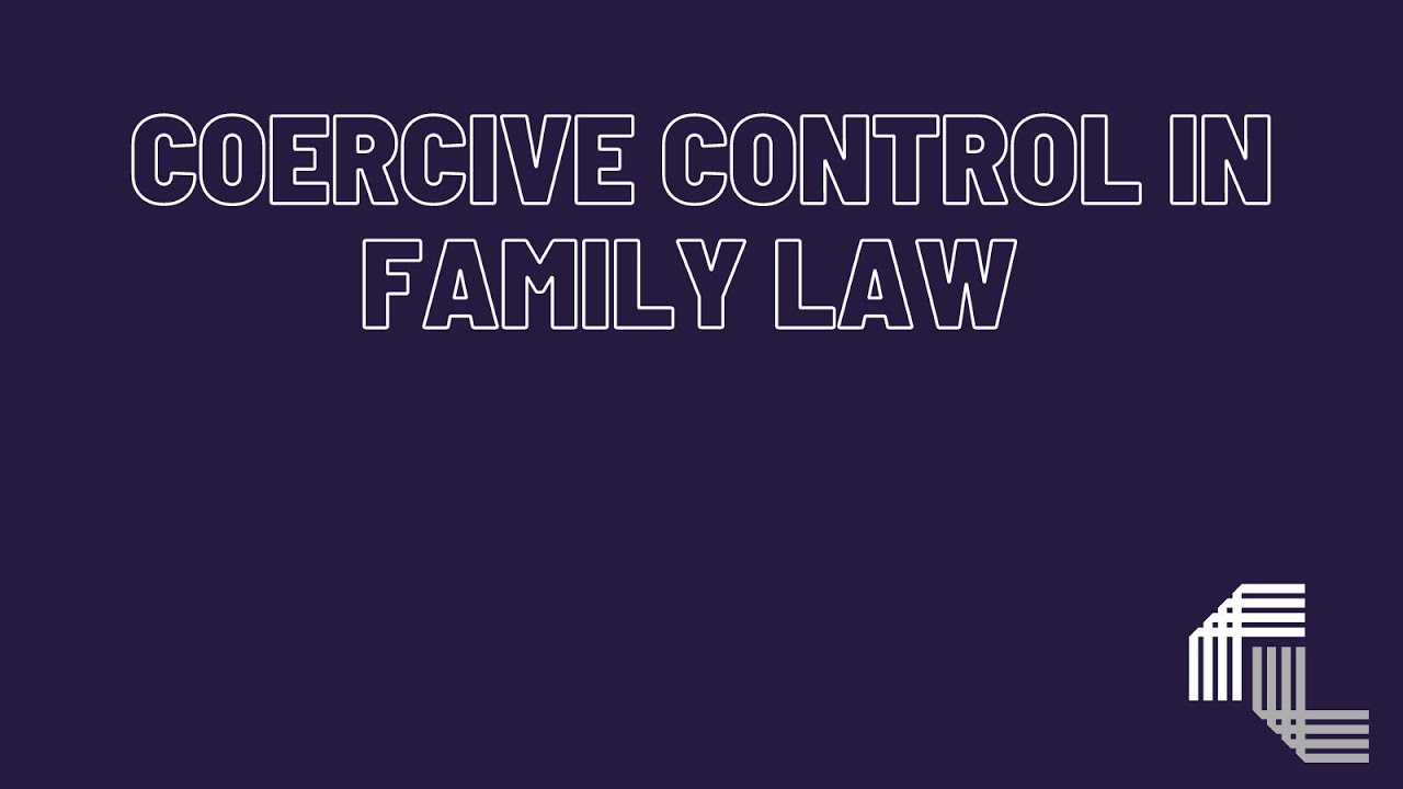 Coercive Control In Family Law - YouTube