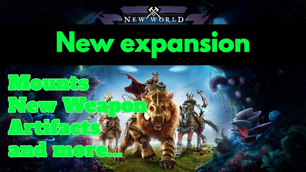 Discover the Exciting Changes in the New World: Artifacts, Mounts, PvP ...