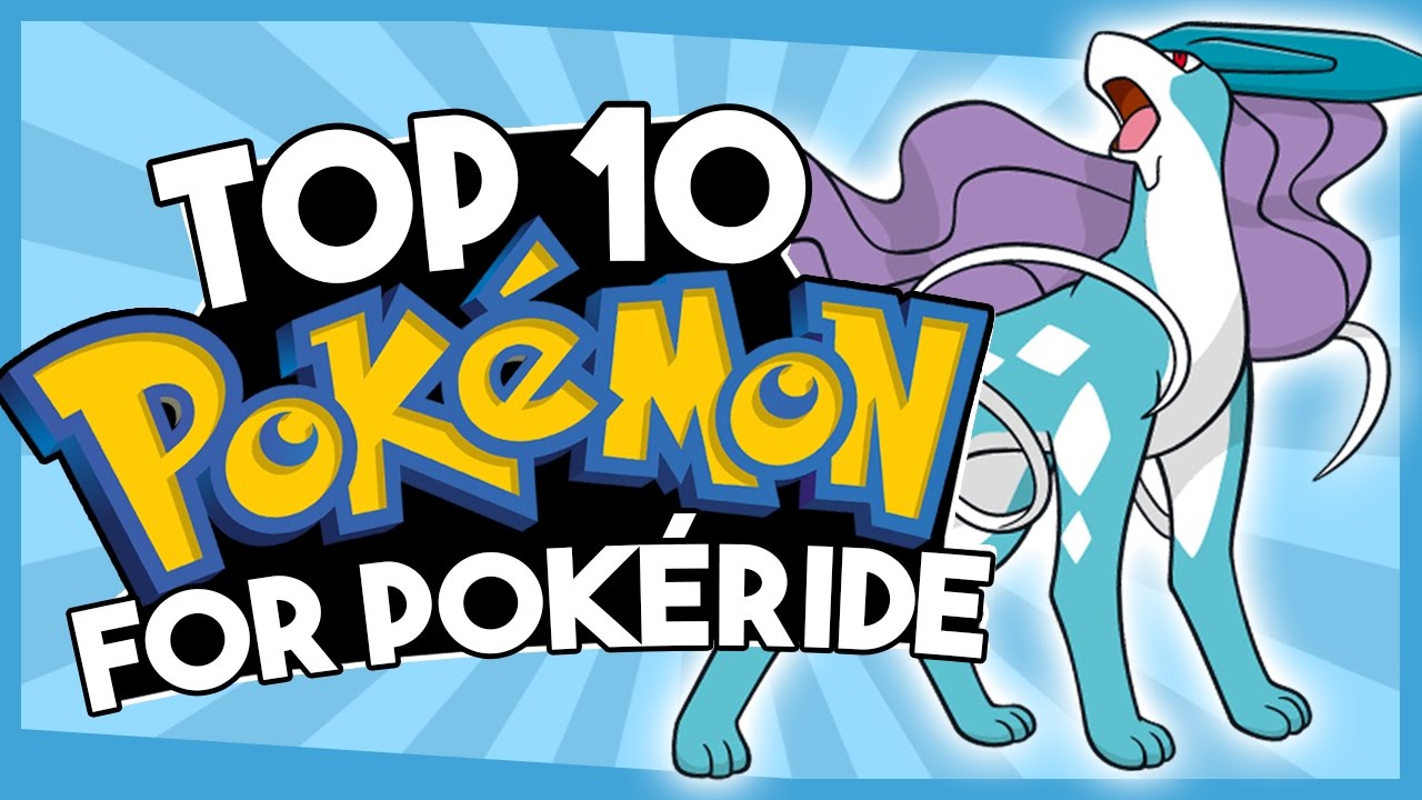 Top 10 Pokémon For PokéRide - YouTube