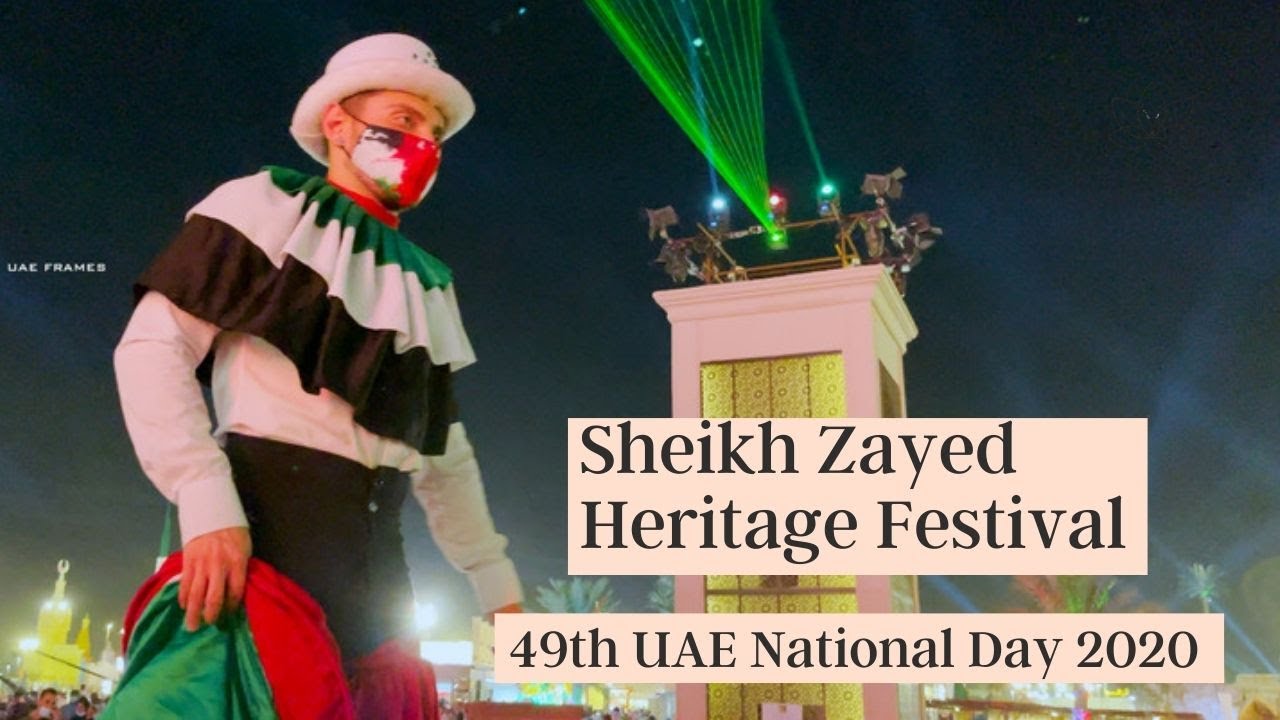 Sheikh Zayed Heritage Festival | 49th UAE National Day 2020 | 4K - YouTube