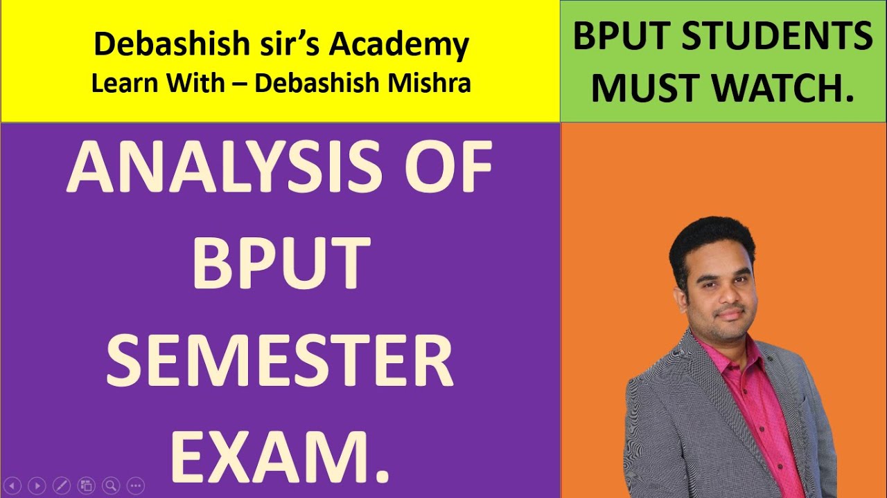 ANALYSIS OF BPUT SEMESTER EXAM.3RD & 1ST SEM STUDENTS MUST WATCH. - YouTube