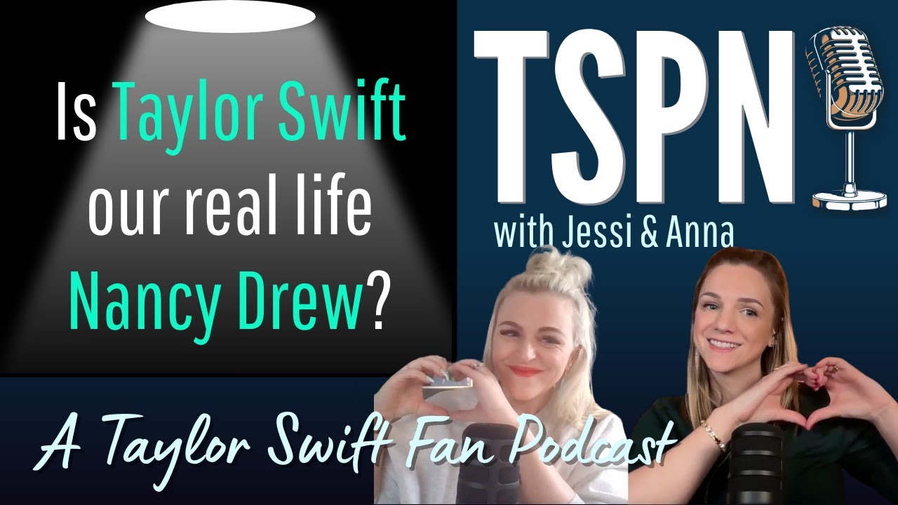 Ep 11 - Detective Taylor Swift & The Nancy Drew Files - YouTube