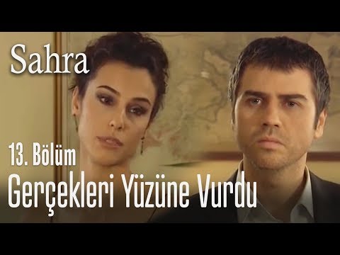 Sahra, gerçekleri Mithat'ın yüzüne vuruyor - Sahra 13. Bölüm