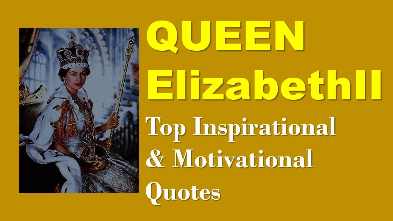 🟡 Queen Elizabeth II Top Inspirational & Motivational Quotes I Daily ...