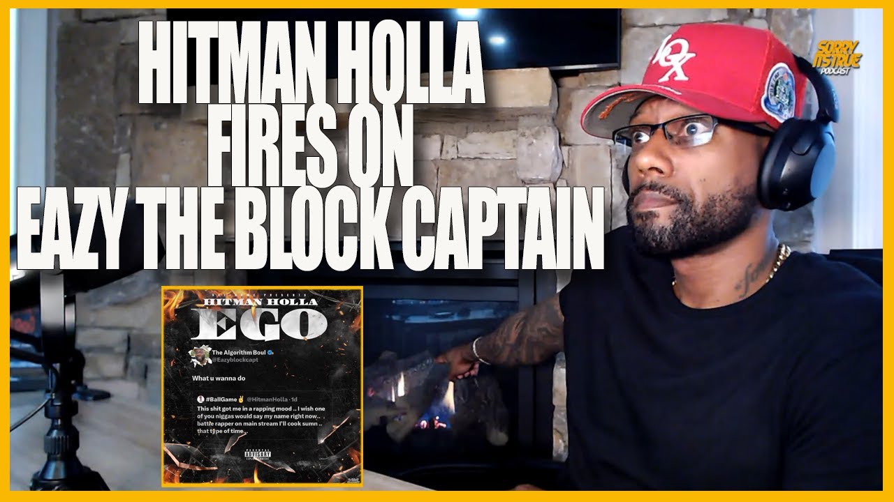 HITMAN HOLLA FIRES ON EAZY THE BLOCK CAPTAIN WITH EGO DISS TRACK - YouTube