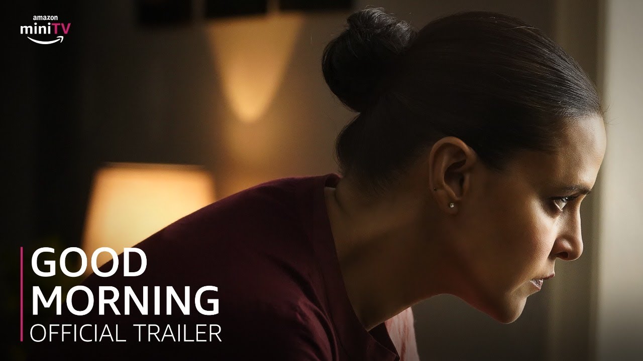 Good Morning | Official Trailer | #NehaDhupia #ChahatTewani | Mini ...