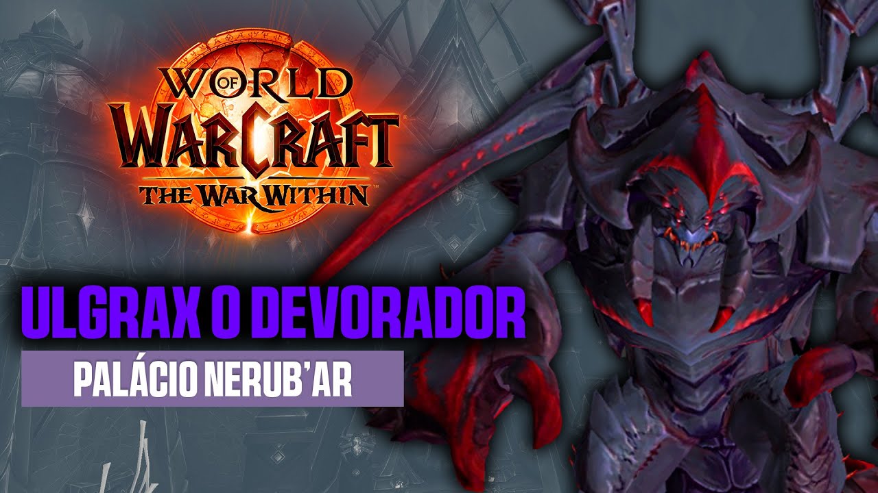 Guia de Raid de Ulgrax o Devorador - Normal e Heróico no Palácio de ...