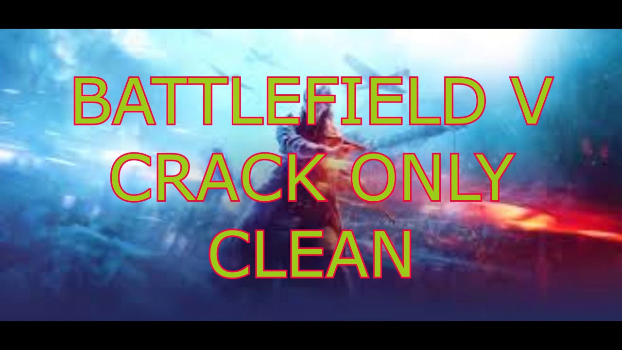 PC:Battlefield V Crack Only + MediaFire + Clean +100%Work - YouTube