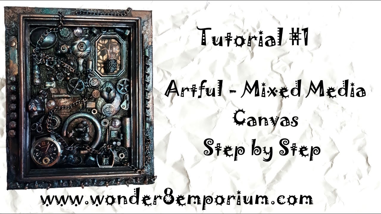 Artful - Mixed Media Canvas Step by Step (Tutorial #1) - YouTube