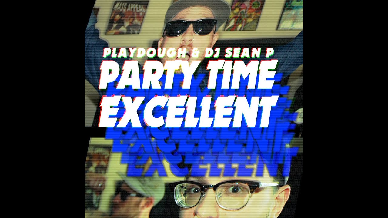 Party Time Excellent with Playdough and DJ Sean P - YouTube