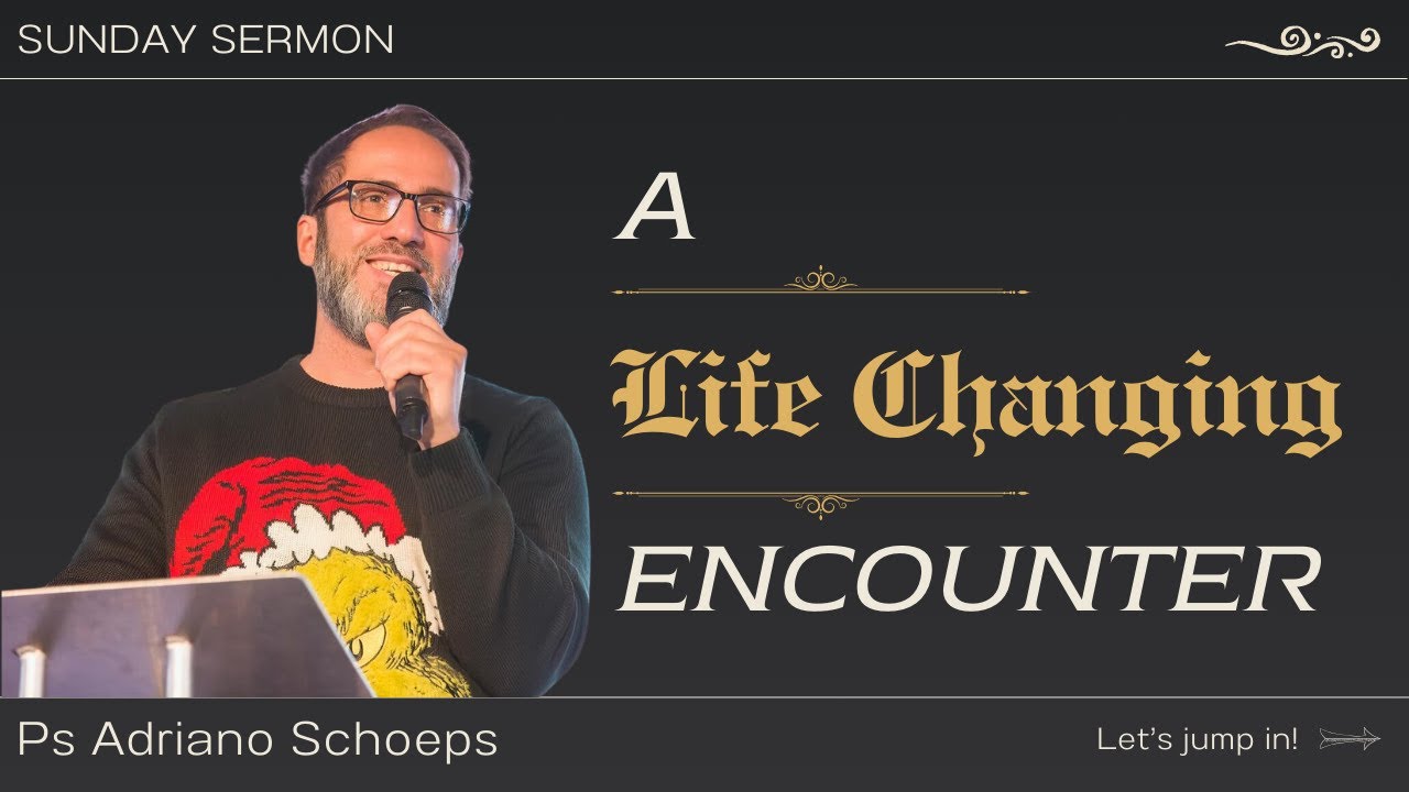 A Life Changing Encounter | Ps Adriano Schoeps - YouTube