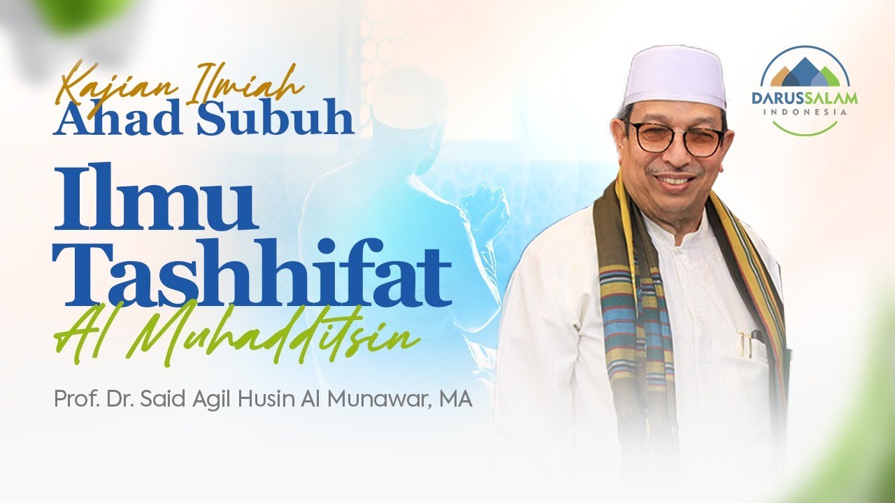 ILMU TASHHIFAT AL MUHADDITSIN | USTADZ PROF. DR. SAID AGIL HUSIN AL ...