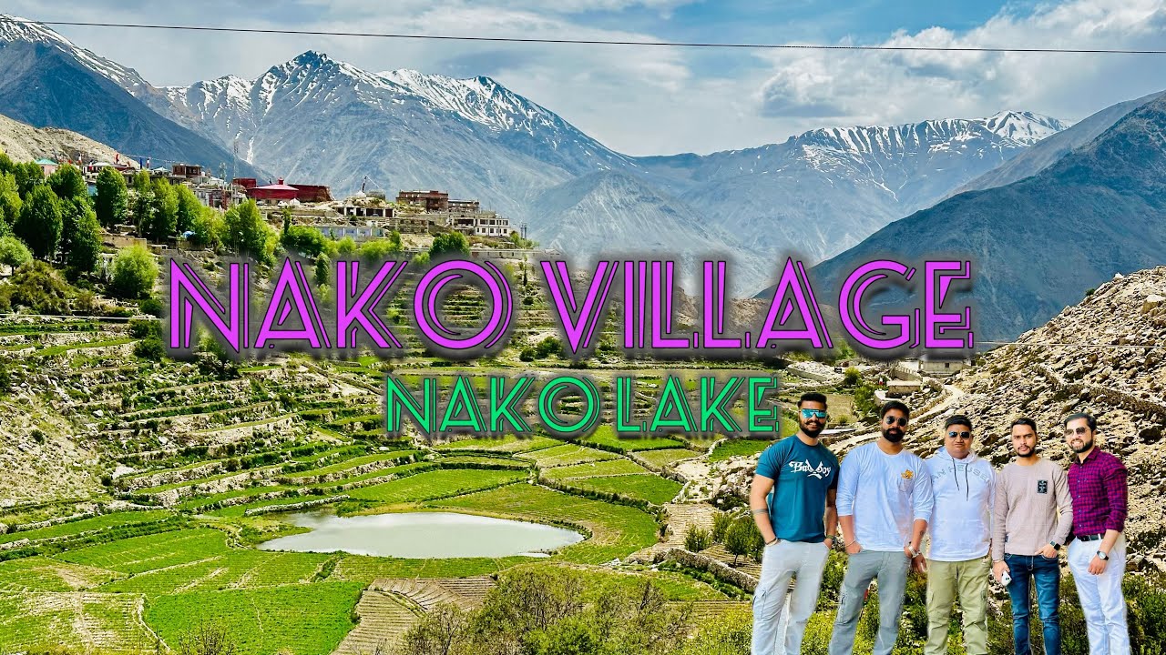 NAKO VILLAGE || NAKO LAKE || DAY 4 || EP-01 || VLOG || GHAZIABAD TO ...